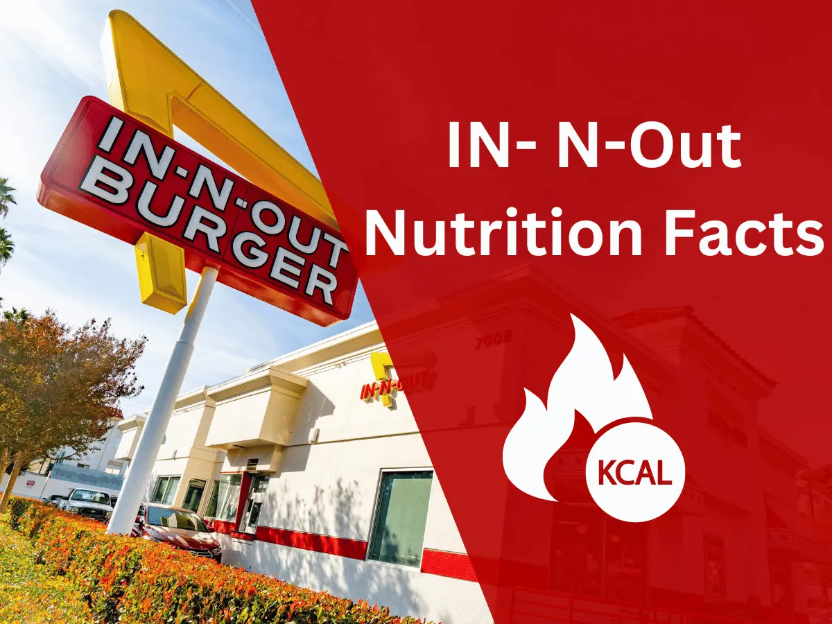 In-N-Out Nutrition Facts For Your Favorite Burgers